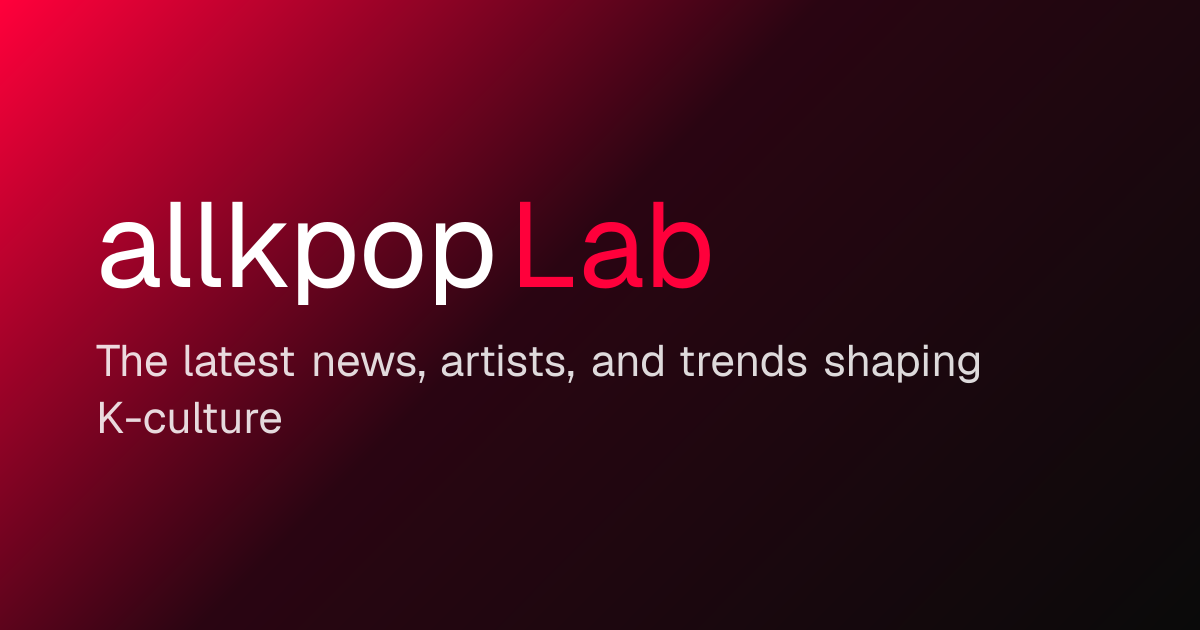 allkpop Lab — everything K-culture, in one place